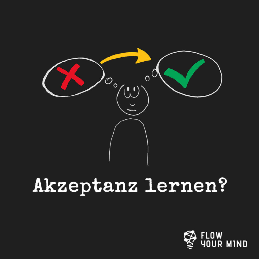 Akzeptierendes Verhalten – wie geht das? | Flow your mind